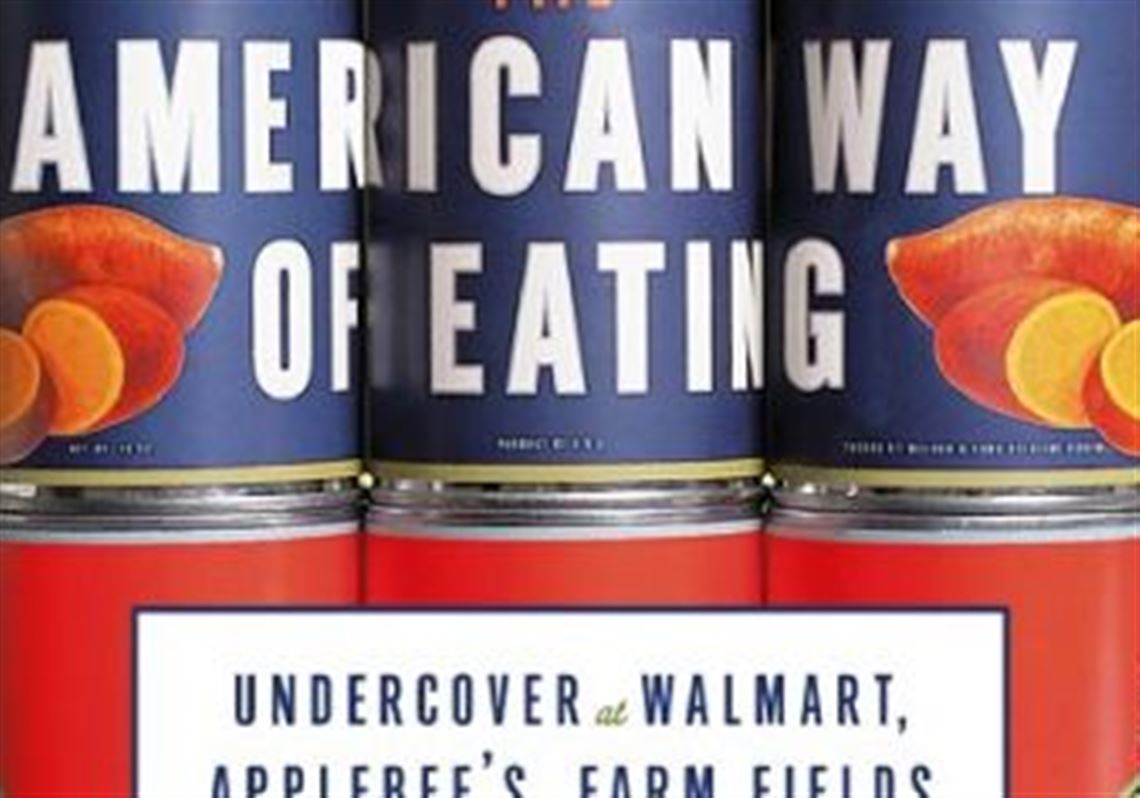 'The American Way of Eating': Food, our inglorious food | Pittsburgh ...