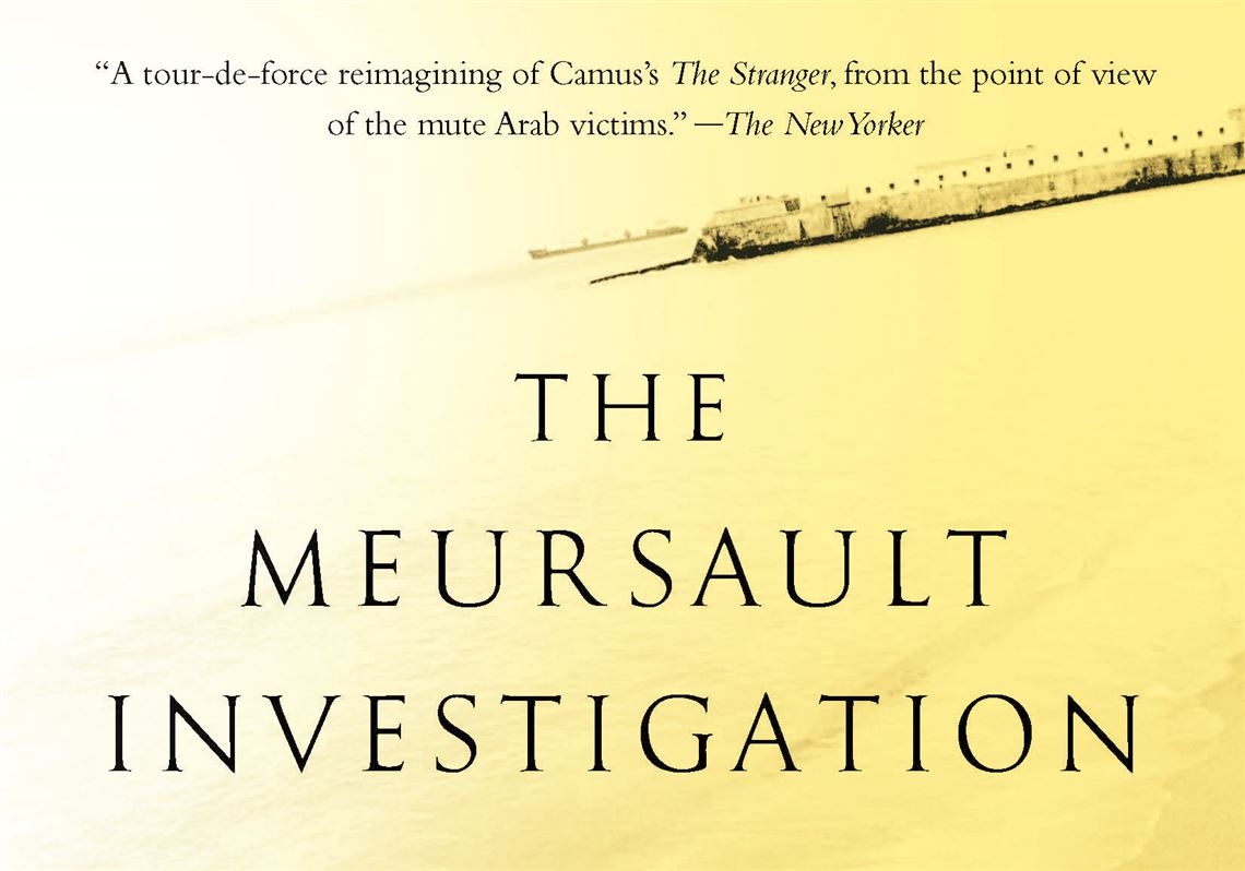 'The Meursault Investigation': Novelist's response to Camus' 'The ...