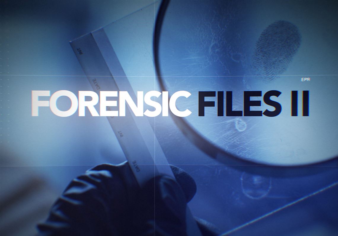 Tuned In: HLN reopens true crime series ‘Forensic Files’ | Pittsburgh ...
